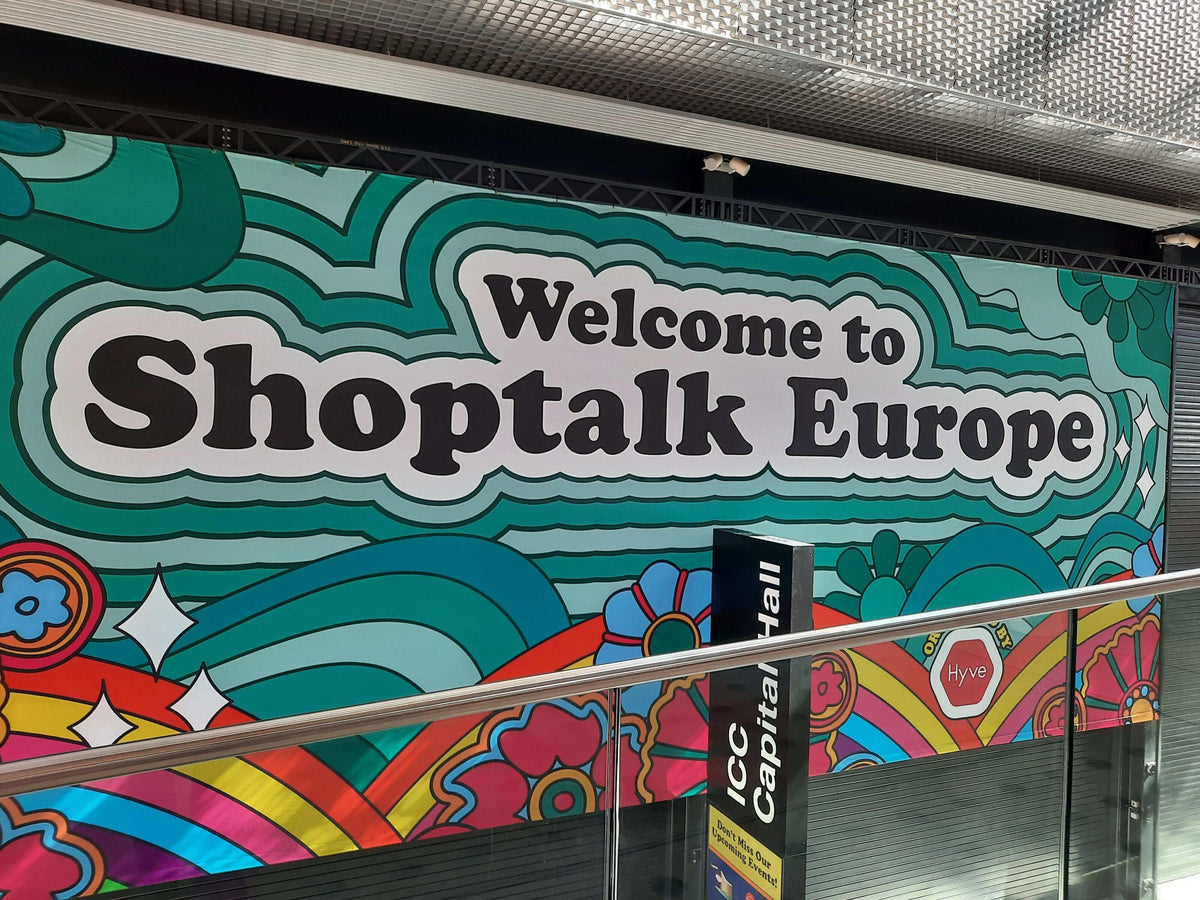 Trade show report: Shoptalk Europe 2022 – STIQ Ltd